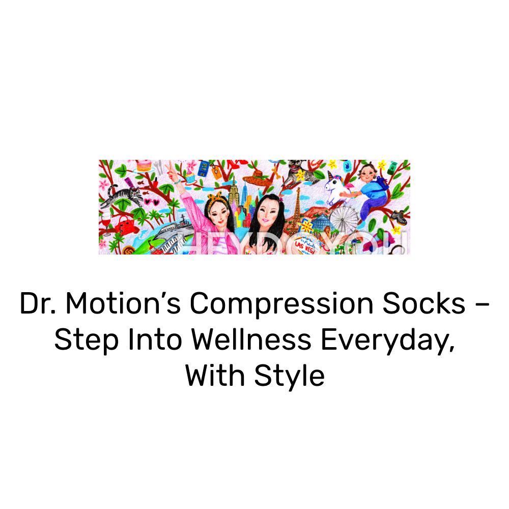 Hey Do You | Featured Press | Dr. Motion Compression Socks